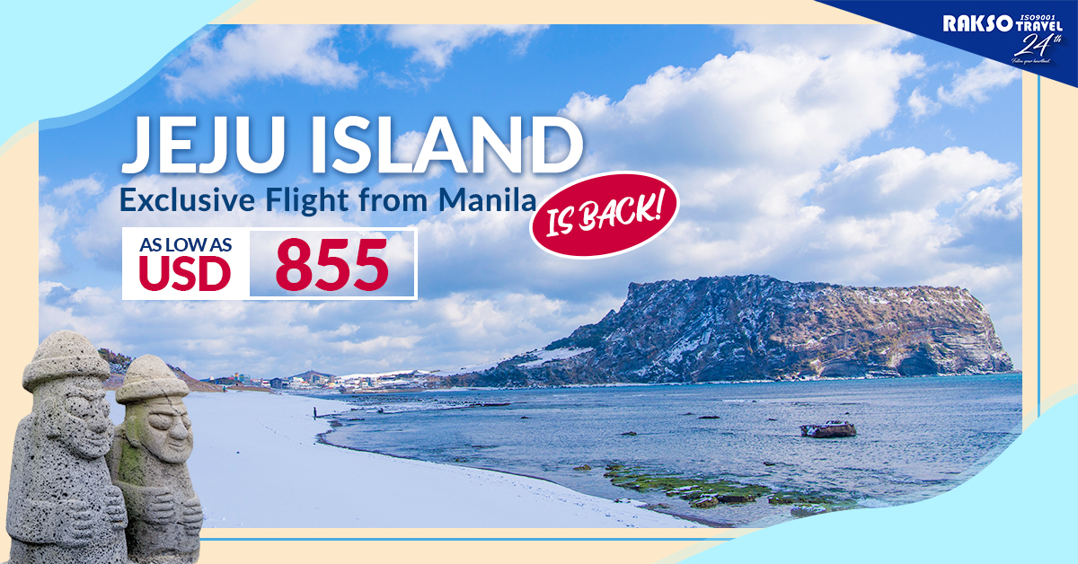 Rakso Travel - Jeju Island Exclusive Flight From Manila is Back!