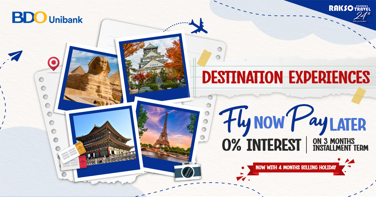 Rakso Travel - Destination Experiences with FLY NOW, PAY LATER thru ...