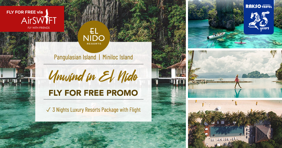 Rakso Travel - EL NIDO RESORTS: FLY FOR FREE PROMO via AIRSWIFT