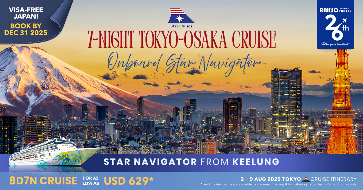 Rakso Travel - 7-NIGHT TOKYO–OSAKA CRUISE ONBOARD STAR NAVIGATOR