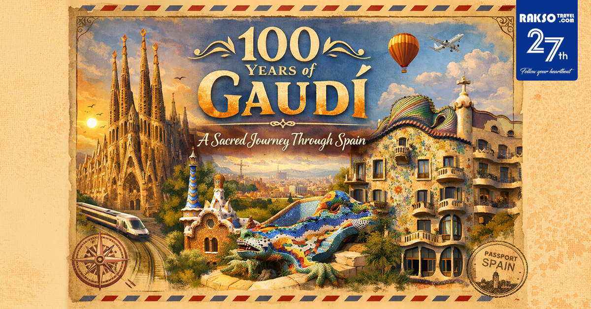 Rakso Travel - 100 Years of Gaudí: A Sacred Journey Through Spain